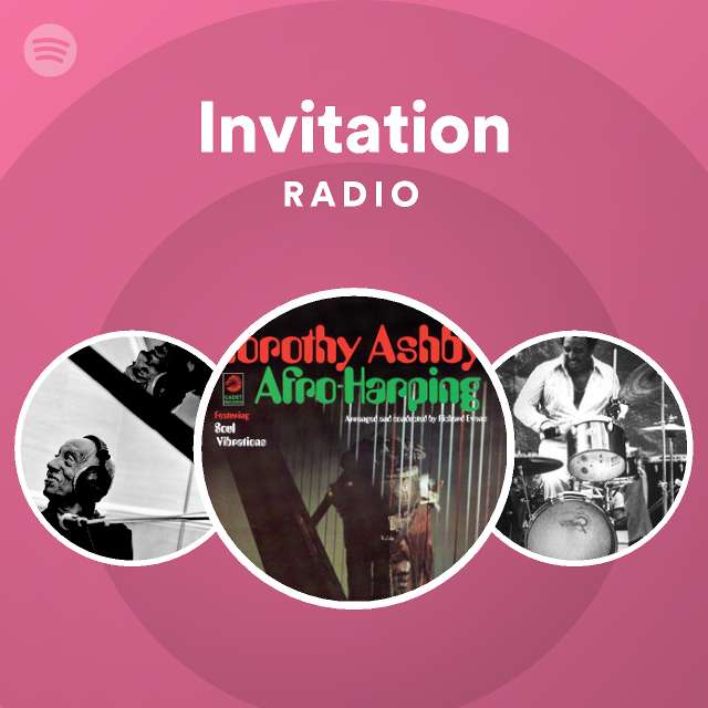 Invitation Radio - playlist by Spotify | Spotify