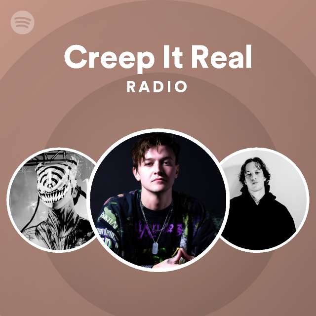 Creep It Real Radio - playlist by Spotify | Spotify