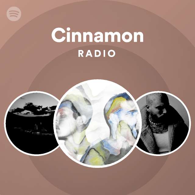 Cinnamon Radio - playlist by Spotify | Spotify