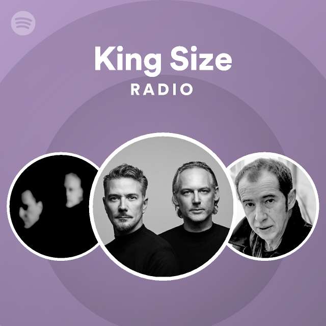 King Size Radio - playlist by Spotify | Spotify