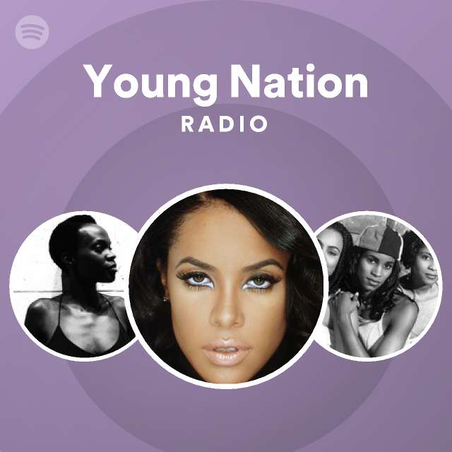 Young Nation Radio - playlist by Spotify | Spotify
