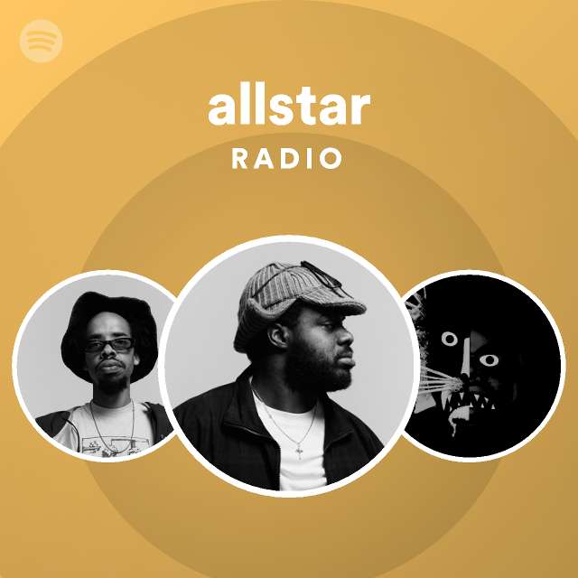 allstar Radio - playlist by Spotify | Spotify