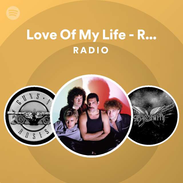 Love Of My Life - Remastered 2011 Radio - playlist by Spotify | Spotify