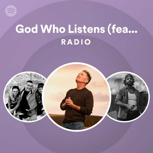 God Who Listens (feat. Thomas Rhett) - Radio Version Radio - playlist ...