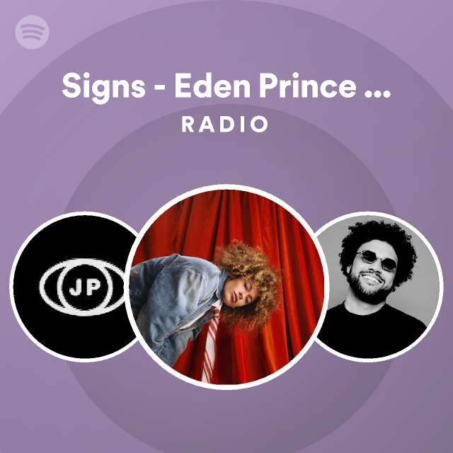 Signs - Eden Prince Remix Radio - playlist by Spotify | Spotify