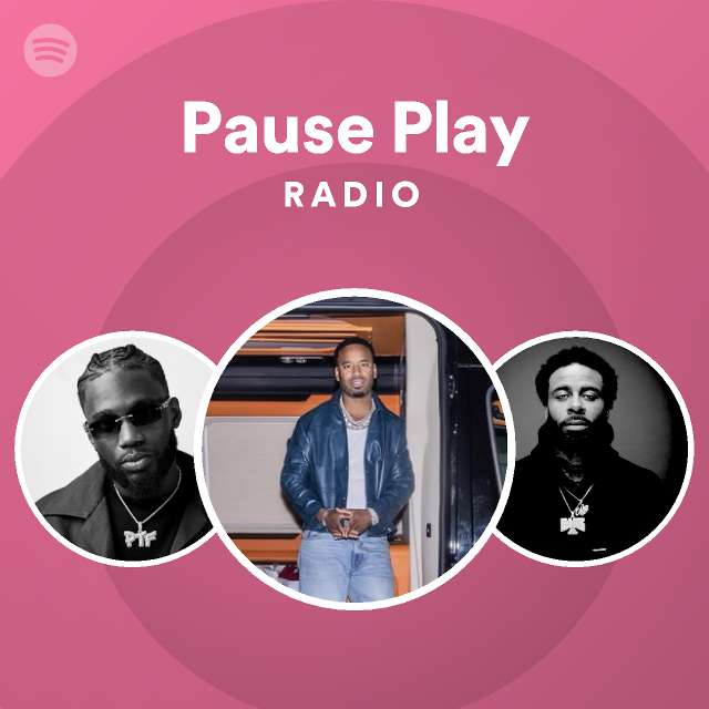 Pause Play Radio - playlist by Spotify | Spotify