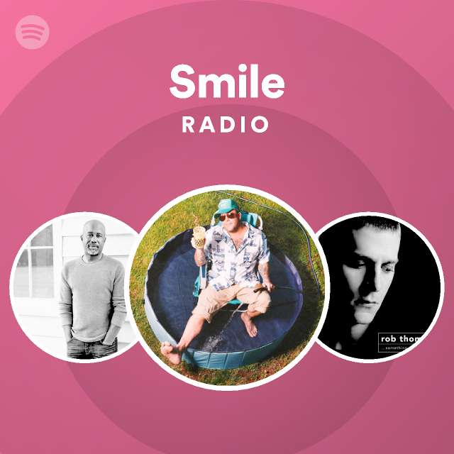 Smile Radio - playlist by Spotify | Spotify