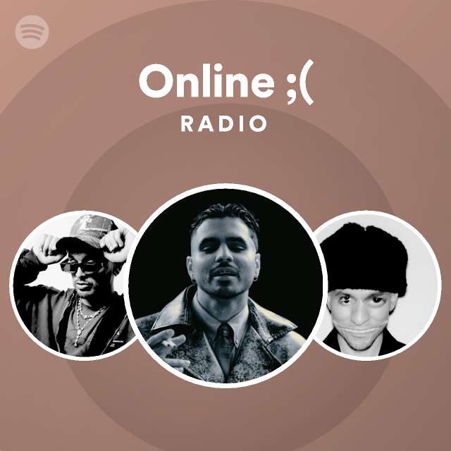 Online ;( Radio - playlist by Spotify | Spotify