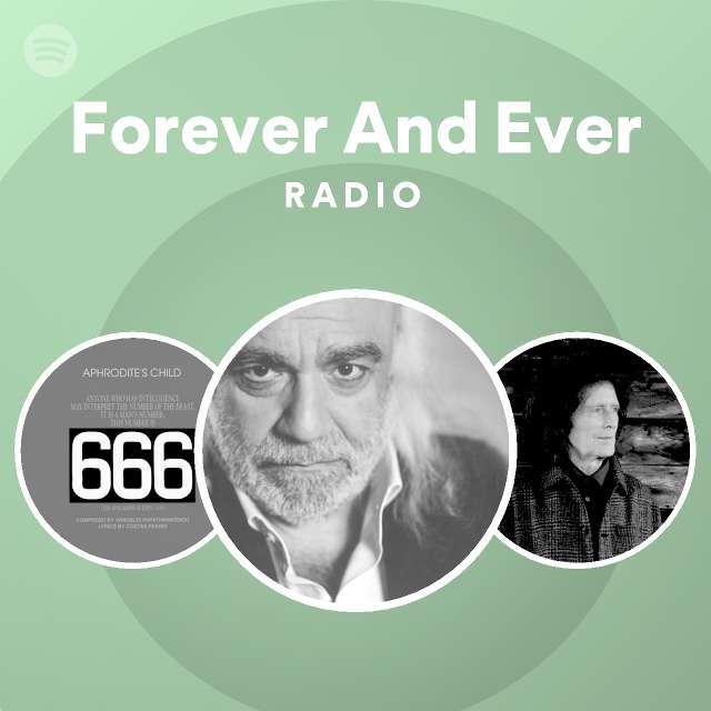 Forever And Ever Radio - playlist by Spotify | Spotify