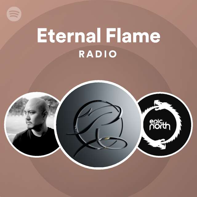 Eternal Flame Radio Spotify Playlist