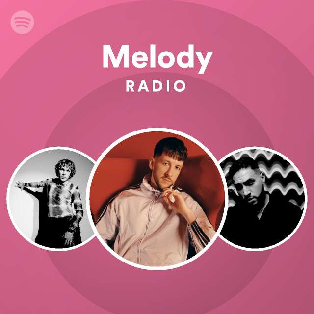 Melody Radio - playlist by Spotify | Spotify
