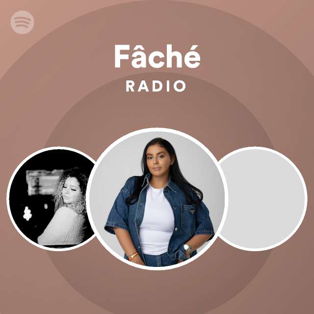 Fâché Radio - playlist by Spotify | Spotify