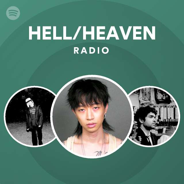 HELL/HEAVEN Radio - playlist by Spotify | Spotify