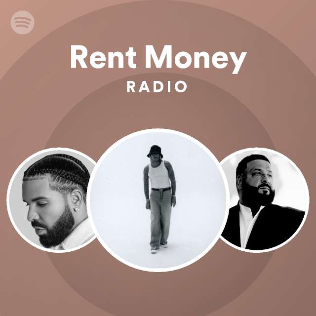 Rent Money Radio - playlist by Spotify | Spotify