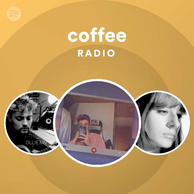 coffee Radio - playlist by Spotify | Spotify