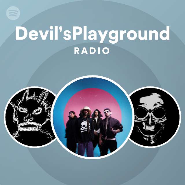 Devil'sPlayground Radio - playlist by Spotify | Spotify