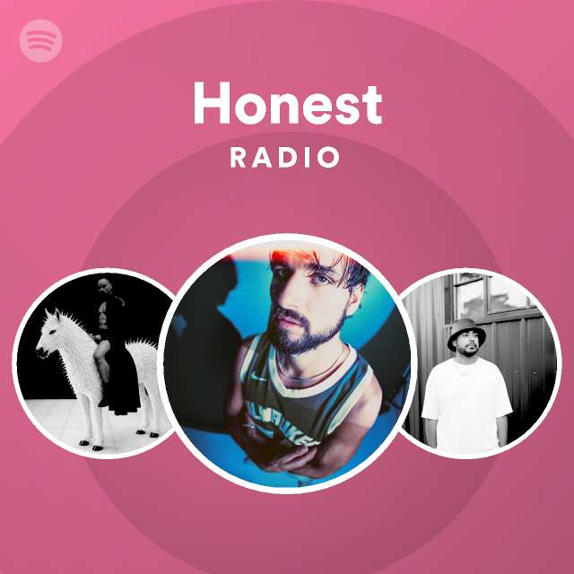 Honest Radio - playlist by Spotify | Spotify