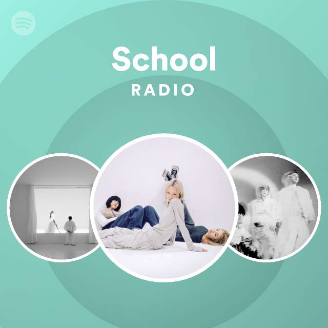 School Radio | Spotify Playlist