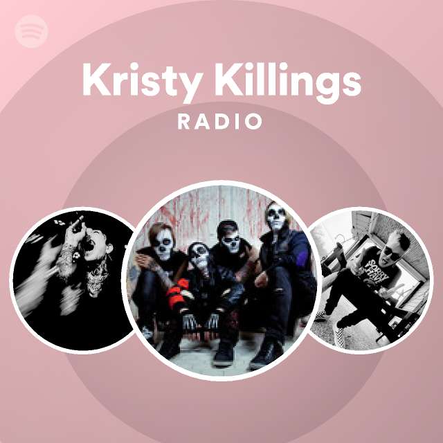 Kristy Killings Radio | Spotify Playlist
