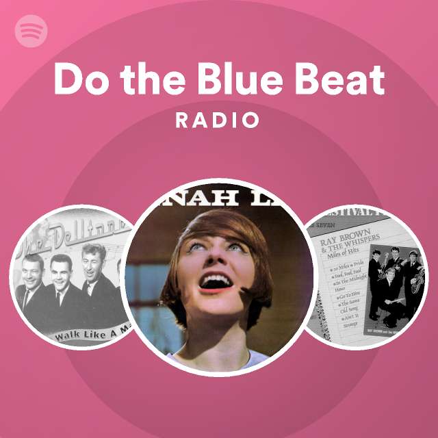 Do the Blue Beat Radio - playlist by Spotify | Spotify
