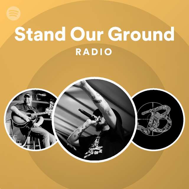 Stand Our Ground Radio | Spotify Playlist