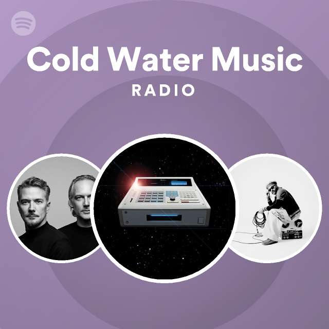 Cold Water Music Radio - playlist by Spotify | Spotify