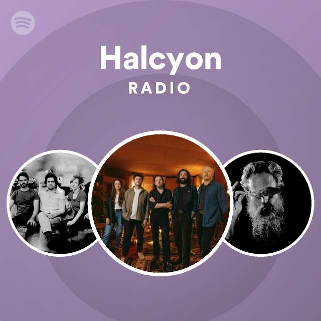 Halcyon Radio - playlist by Spotify | Spotify