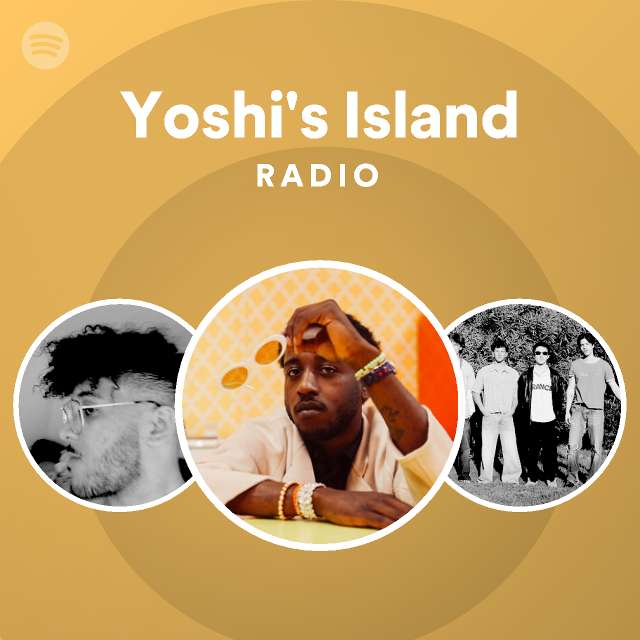 Yoshi's Island Radio - playlist by Spotify | Spotify