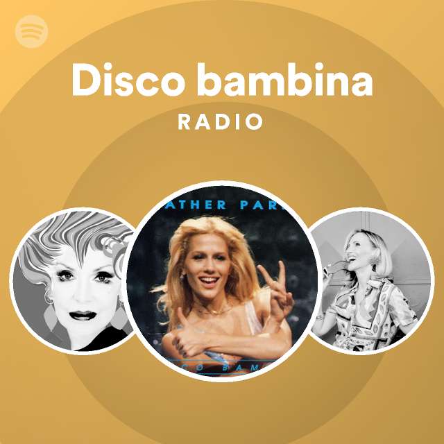 Disco bambina Radio - playlist by Spotify | Spotify
