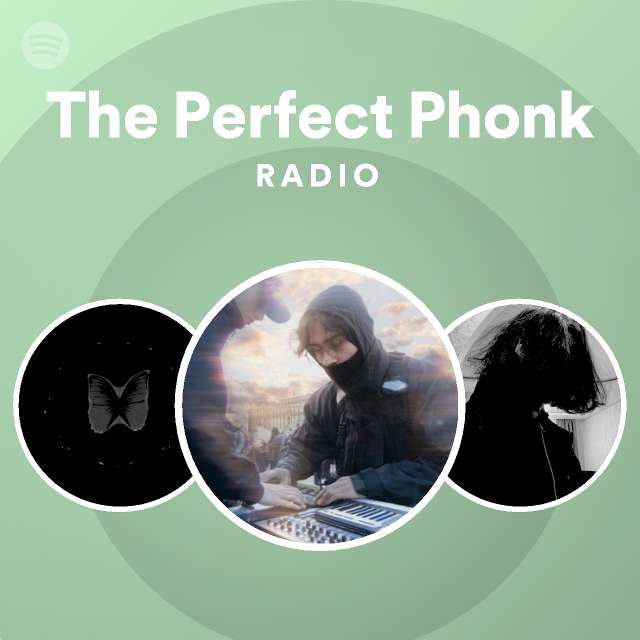 The Perfect Phonk Radio - playlist by Spotify | Spotify