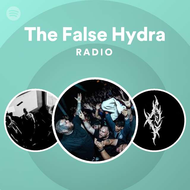 The False Hydra Radio - playlist by Spotify | Spotify
