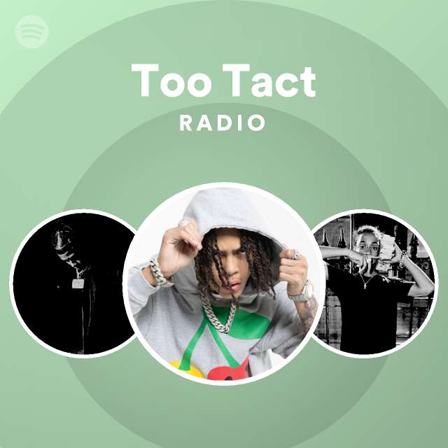 Too Tact Radio - playlist by Spotify | Spotify