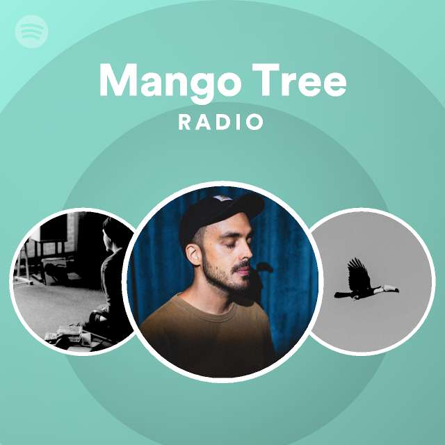 Mango Tree Radio - playlist by Spotify | Spotify