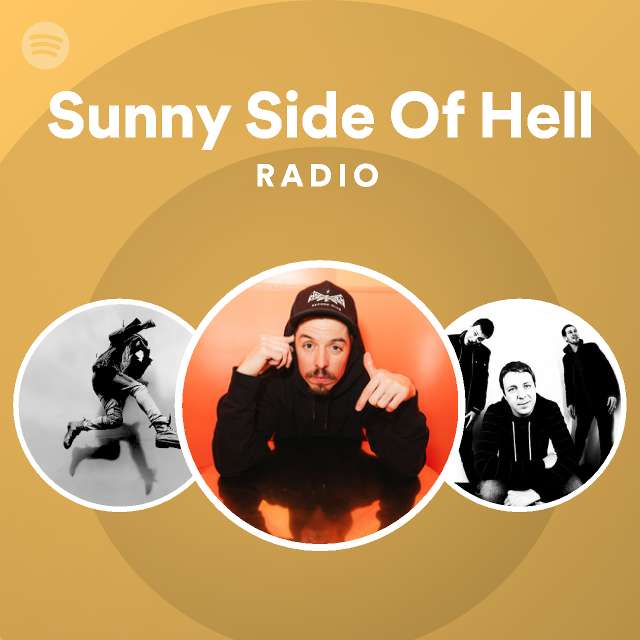 Sunny Side Of Hell Radio - playlist by Spotify | Spotify