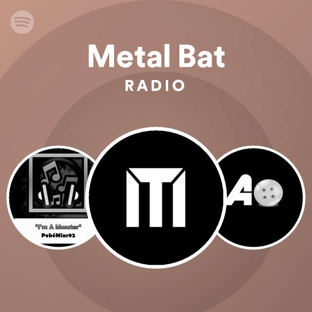 Metal Bat Radio - playlist by Spotify | Spotify
