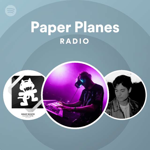 Paper Planes Radio - playlist by Spotify | Spotify