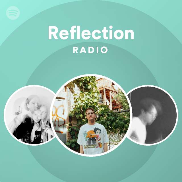 Reflection Radio | Spotify Playlist