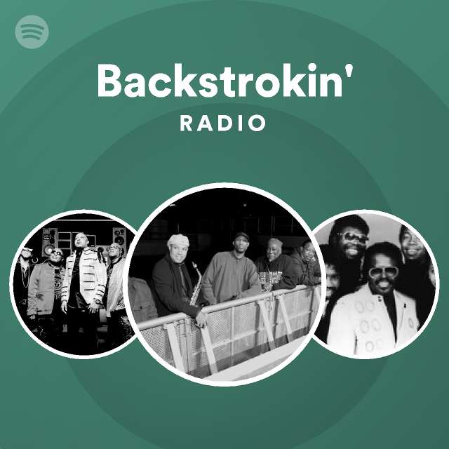 Backstrokin' Radio - playlist by Spotify | Spotify