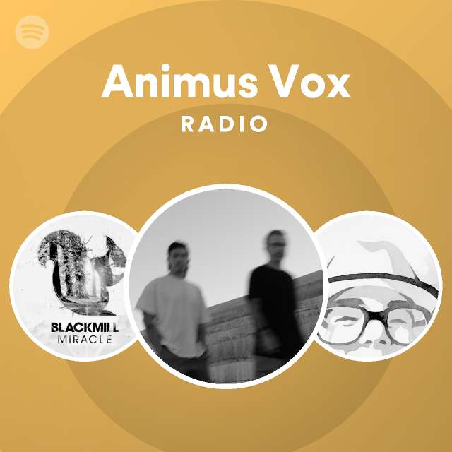 Animus Vox Radio - playlist by Spotify | Spotify