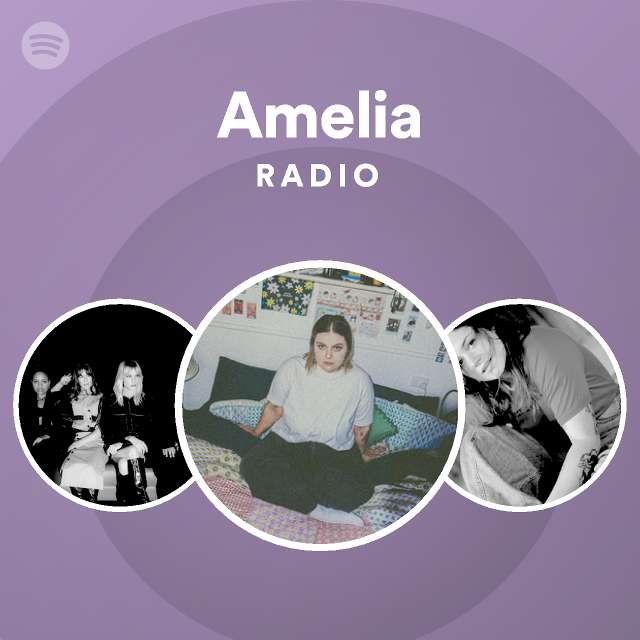 Amelia Radio - playlist by Spotify | Spotify