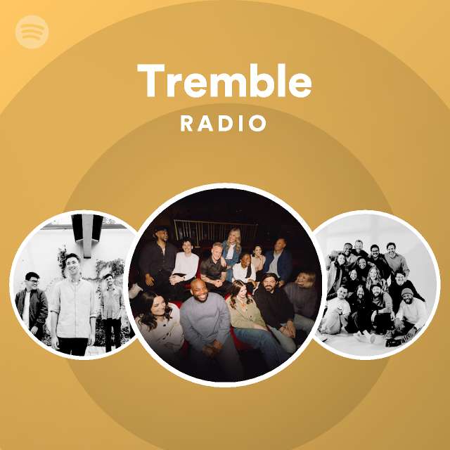 Tremble Radio - playlist by Spotify | Spotify