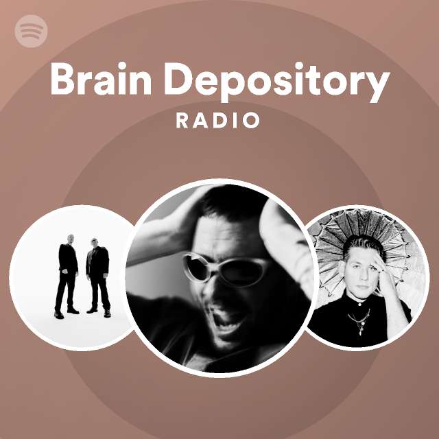Brain Depository Radio - playlist by Spotify | Spotify