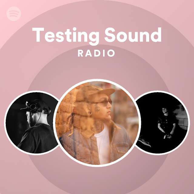 Testing Sound Radio - playlist by Spotify | Spotify
