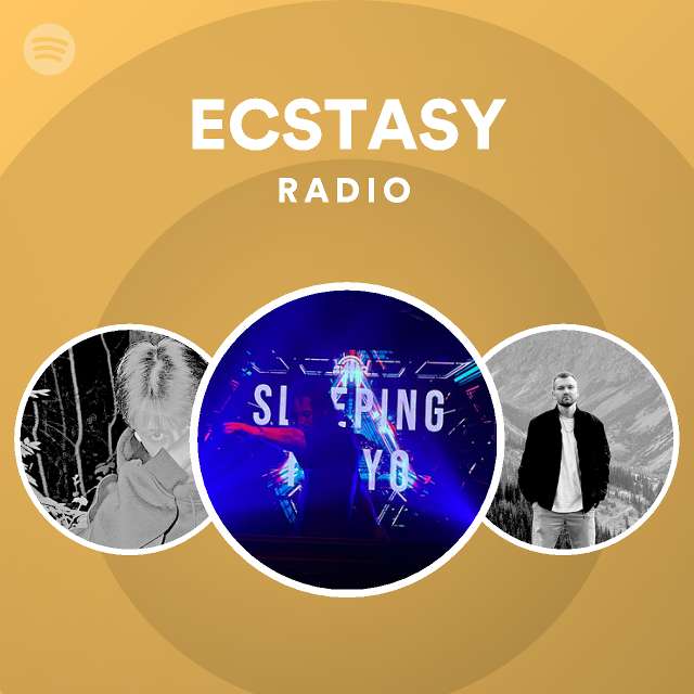 ECSTASY Radio - playlist by Spotify | Spotify