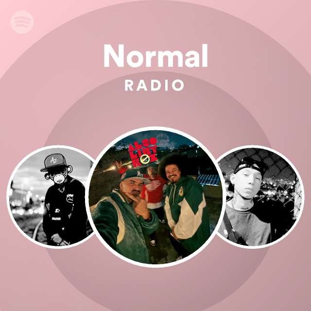Normal Radio - playlist by Spotify | Spotify