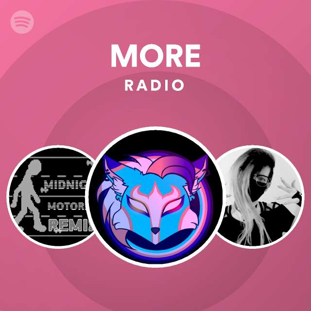 MORE Radio - playlist by Spotify | Spotify