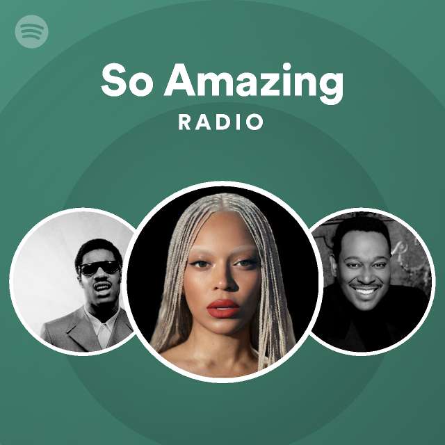 So Amazing Radio - playlist by Spotify | Spotify