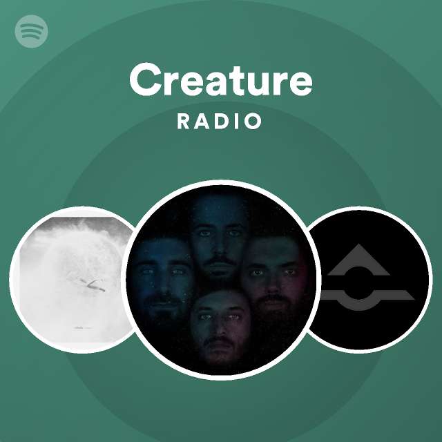 Creature Radio - playlist by Spotify | Spotify