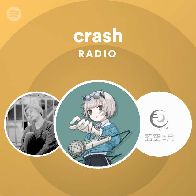 crash Radio - playlist by Spotify | Spotify