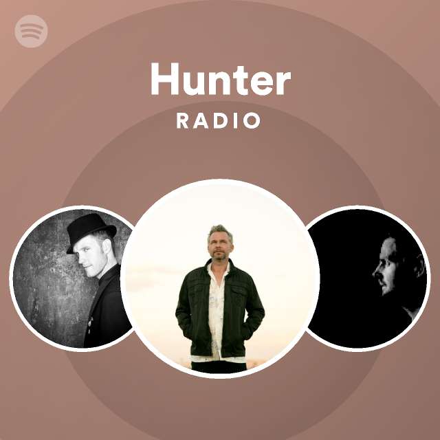 Hunter Radio - playlist by Spotify | Spotify